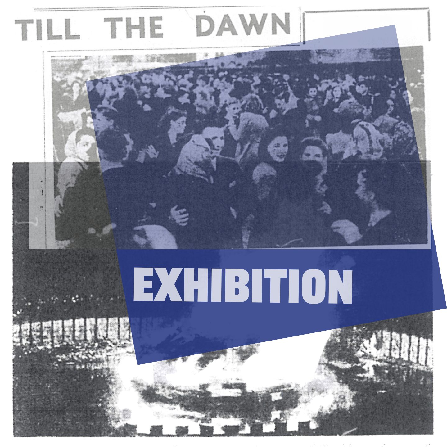 Till The Dawn: Our Freedom Then and Now Exhibition - Our Freedom
